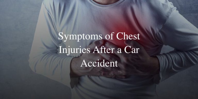What Are The Symptoms of Chest Injuries?